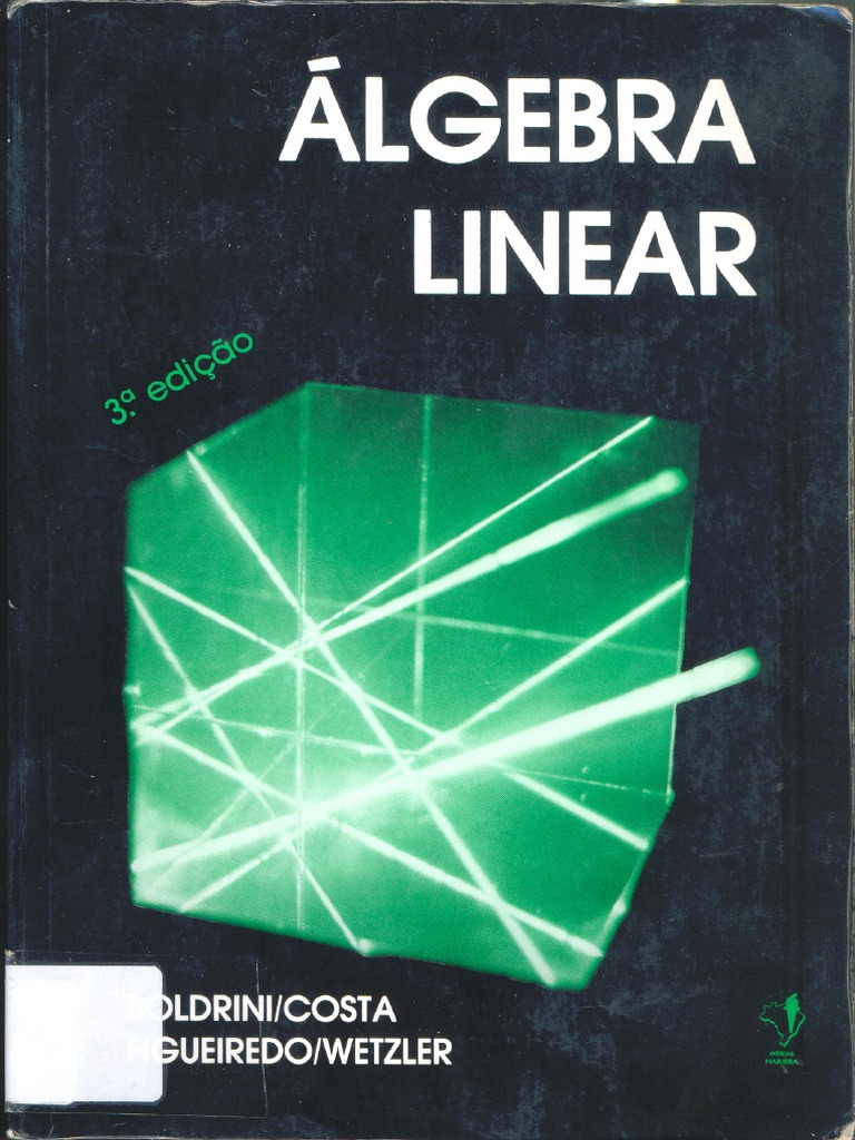 Álgebra Linear - Boldrini | PDF Álgebra Linear - Boldrini | PDF