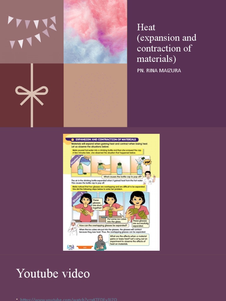 Heat (Expansion and Contraction of Materials) : Pn. Rina Maizura | PDF