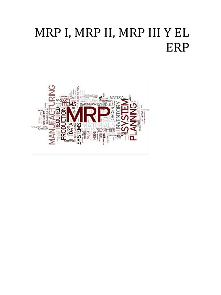 MRP I, MRP Ii, MRP Iii Y El ERP | PDF | Enterprise Resource Planning ...