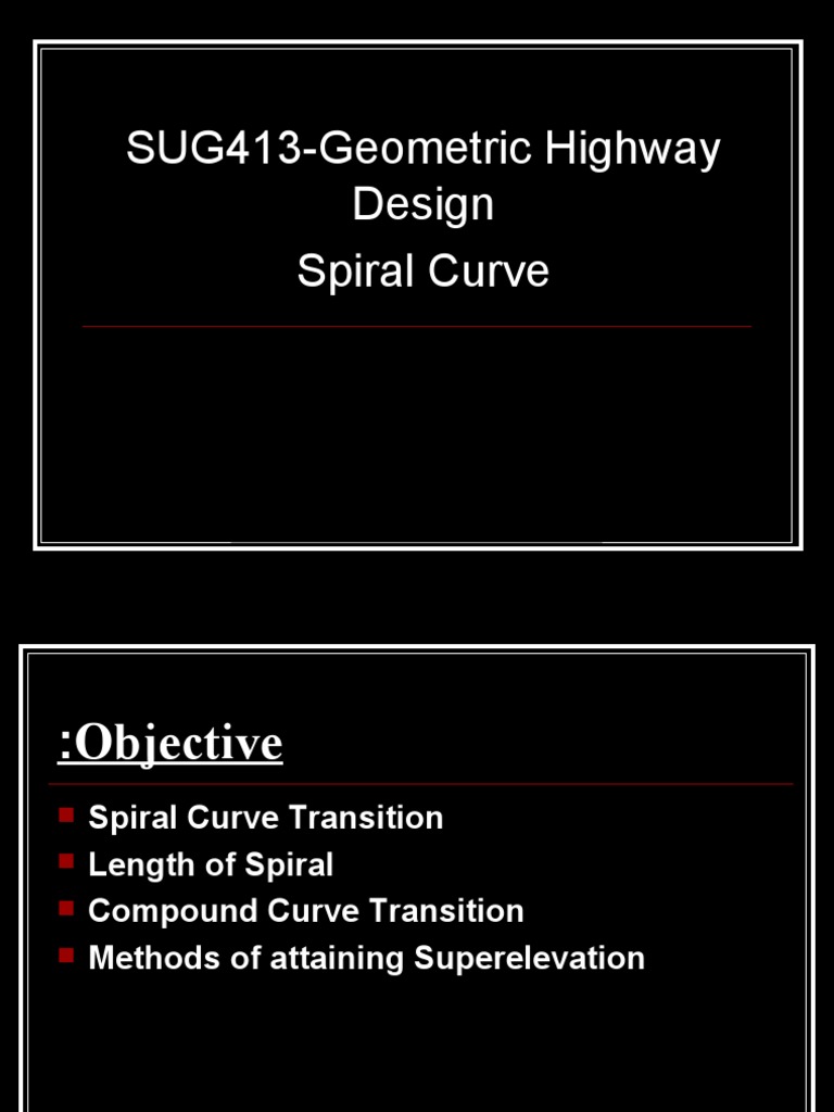 SUG413-Geometric Highway Design Spiral Curve | PDF | Geometry