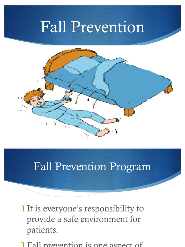 Fall Prevention Presentation1 | PDF | Patient | Patient Safety