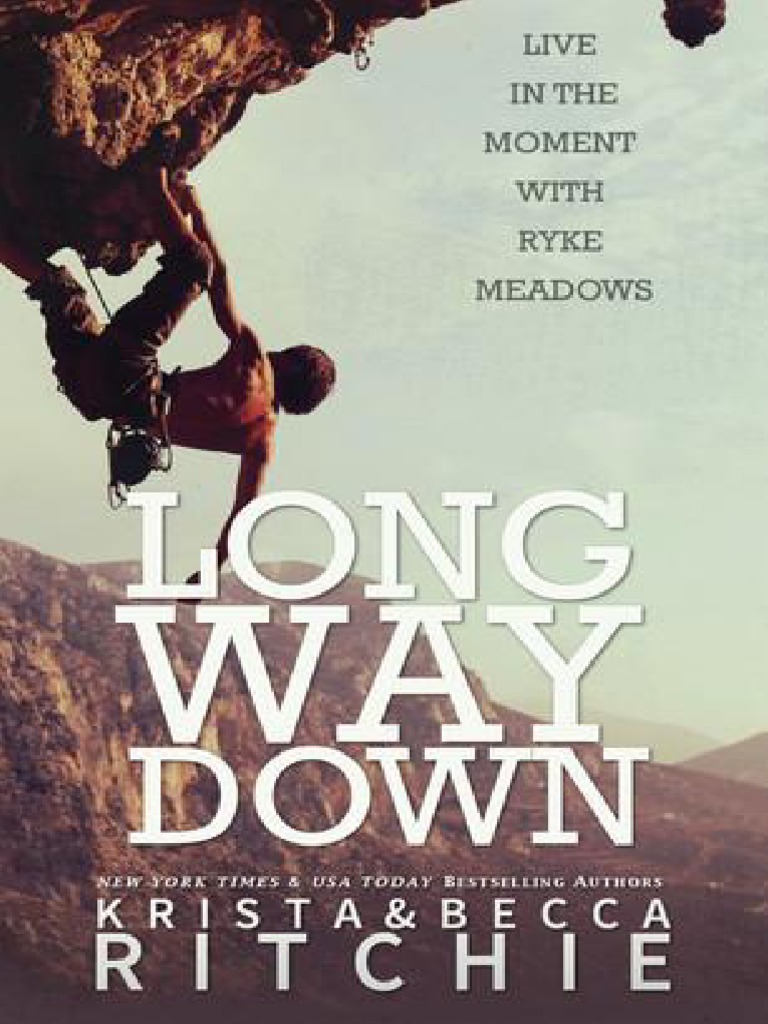Krista & Becca Ritchie - (Calloway Sisters #4) Long Way Down | PDF | Pelo | Amor