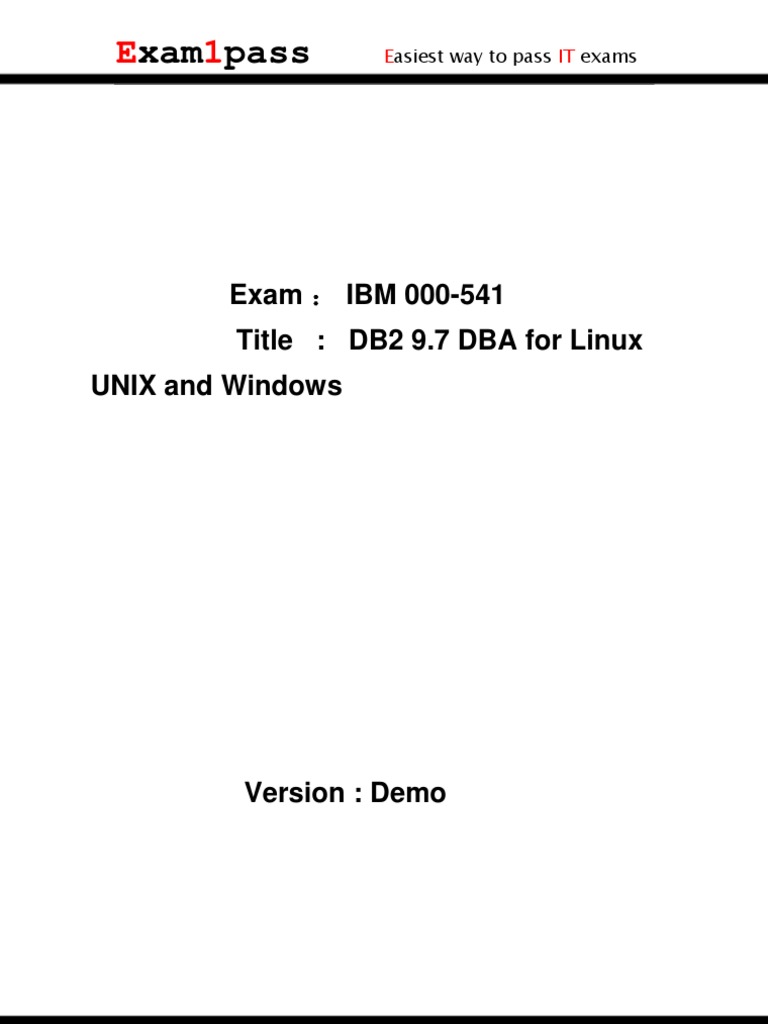 Xam Pass: Exam IBM 000-541 Title: DB2 9.7 DBA For Linux UNIX and Windows | Download Free PDF ...