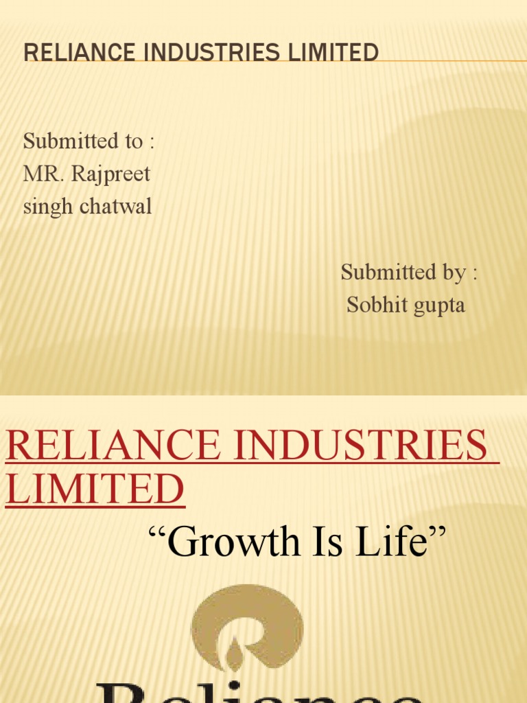 Reliance Industries Limited: Submitted To: MR. Rajpreet Singh Chatwal ...