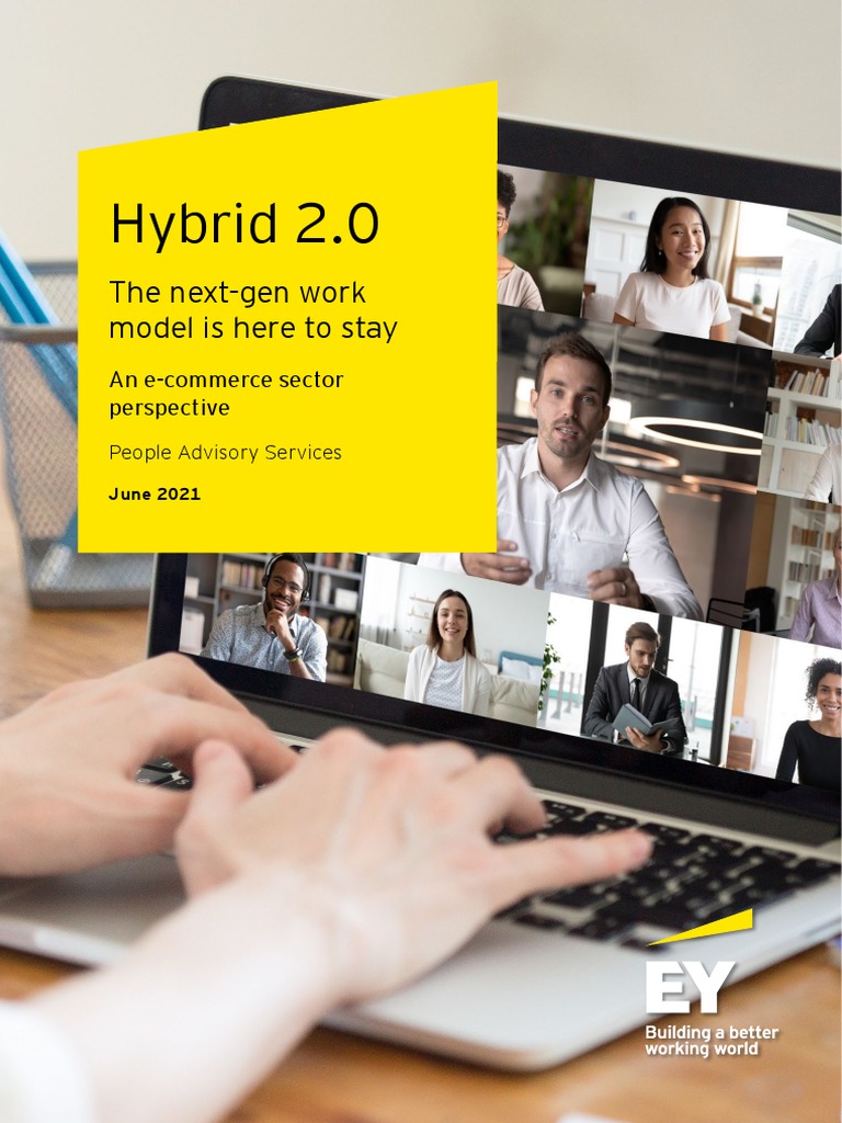 Ey Hybrid 2 0 The Next Gen Work Model Is Here To Stay | PDF ...