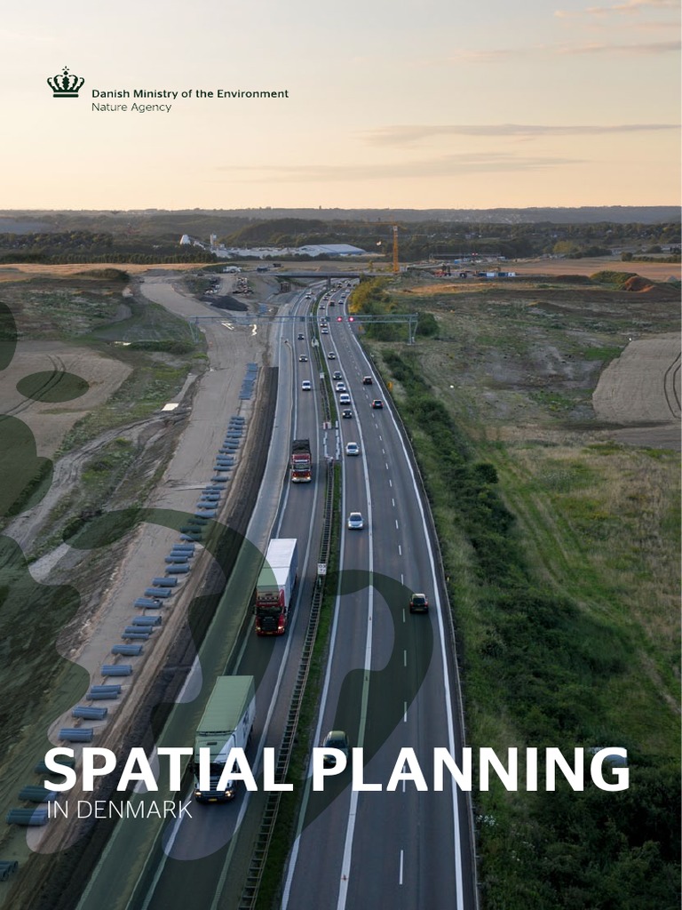 An Overview of Denmark's Spatial Planning System and Key Elements of ...