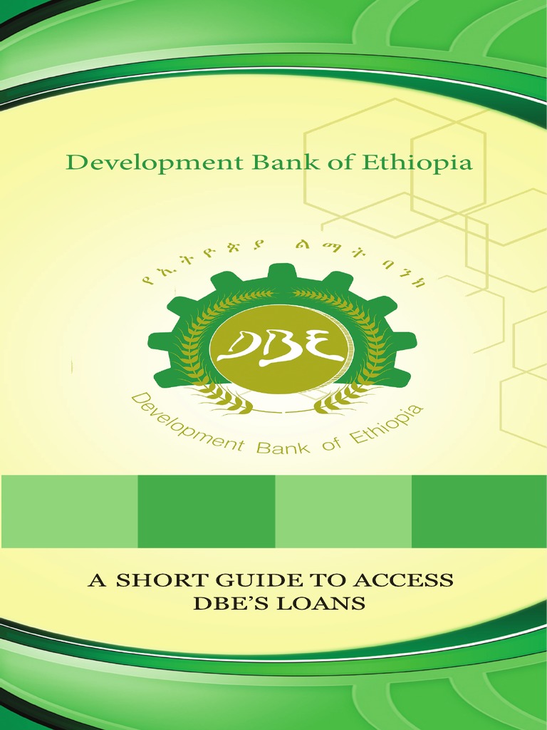 Development Bank of Ethiopia: Ashort Guide To Access Dbe'S Loans Ashort ...