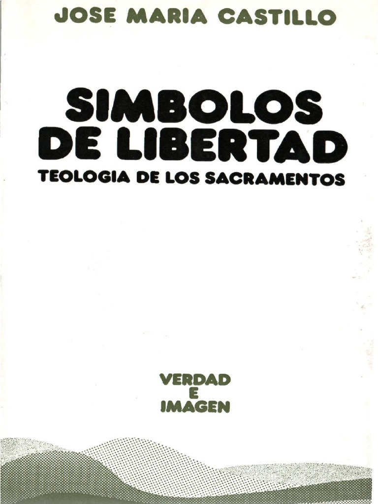 Simbolos de Libertad | PDF | Iglesia Católica | Sacramentos