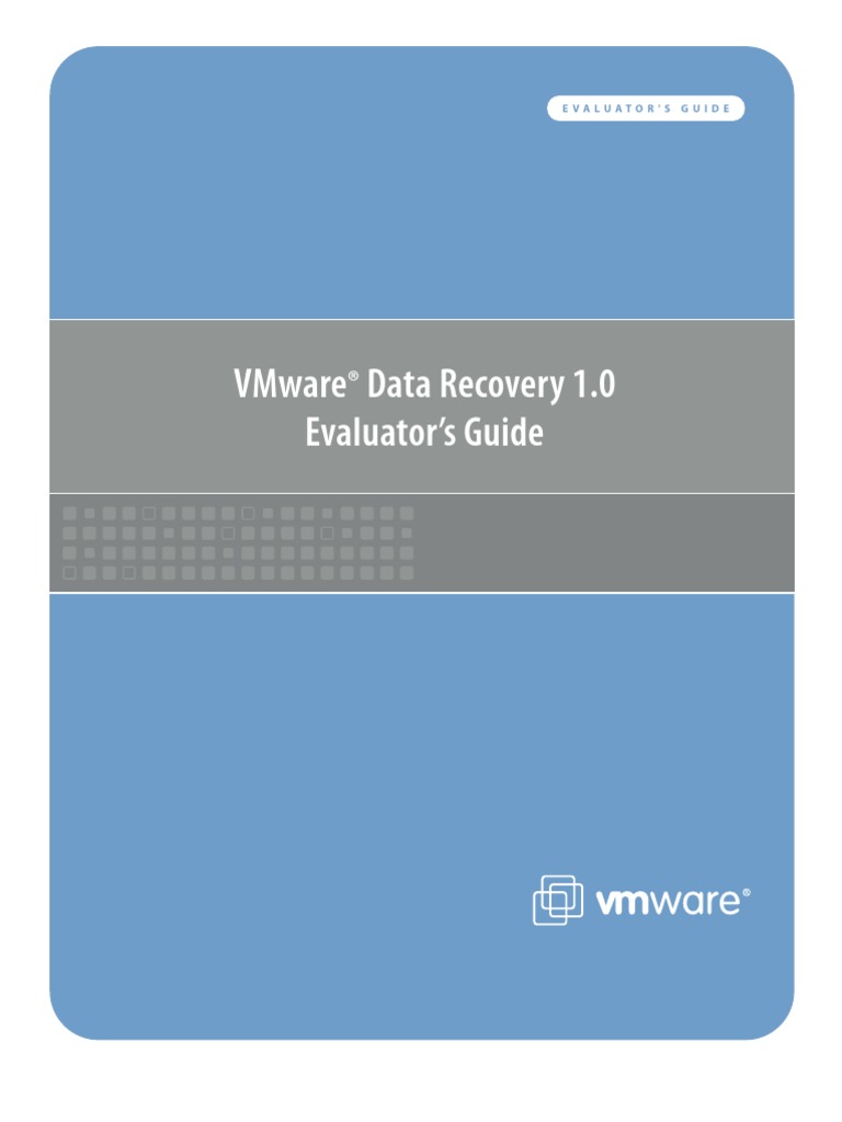 Vmware Data Recovery 1.0 Evaluator'S Guide | PDF | Backup | V Mware
