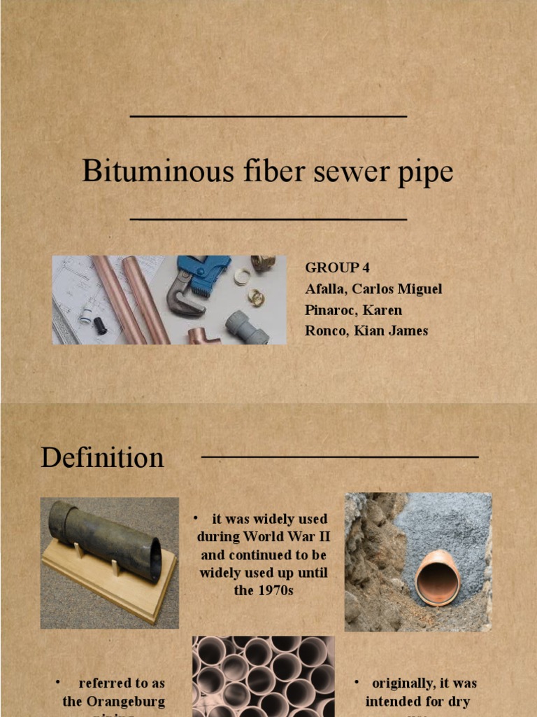 Bituminous Fiber Sewer Pipe: Group 4 Afalla, Carlos Miguel Pinaroc ...