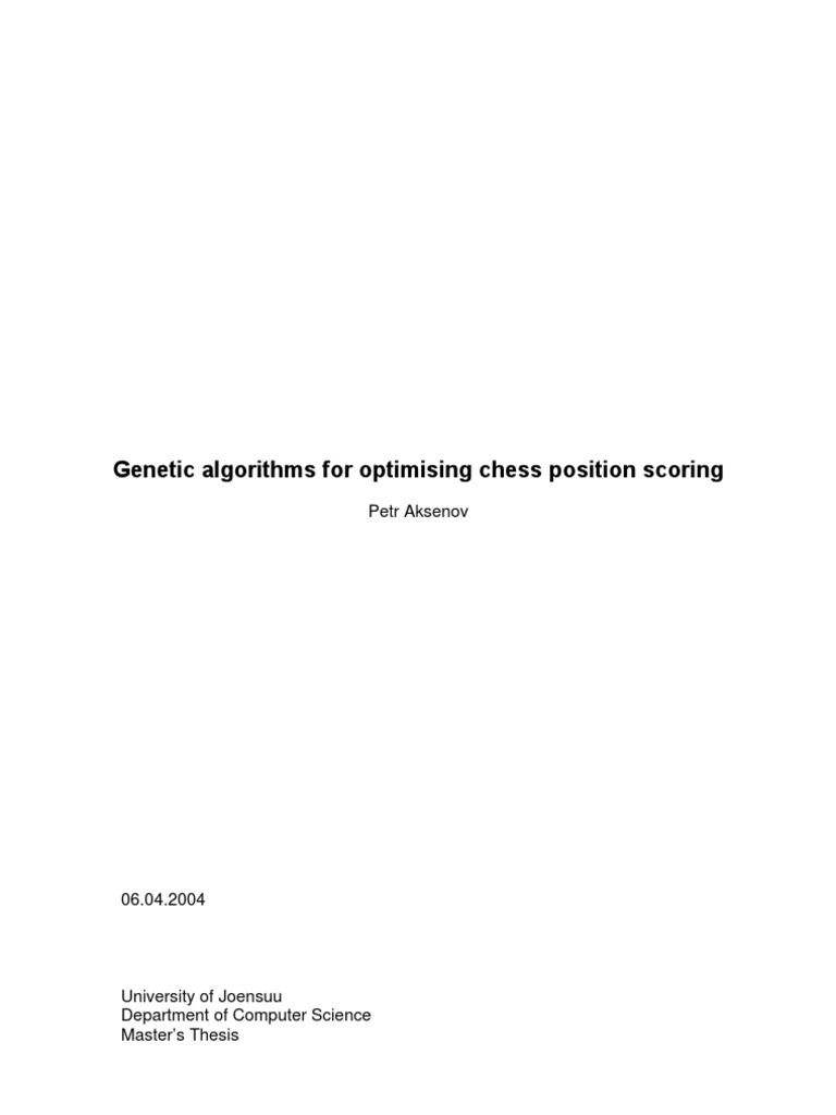Genetic Algorithms For Optimising Chess Position Scoring: Petr Aksenov | PDF | Artificial ...
