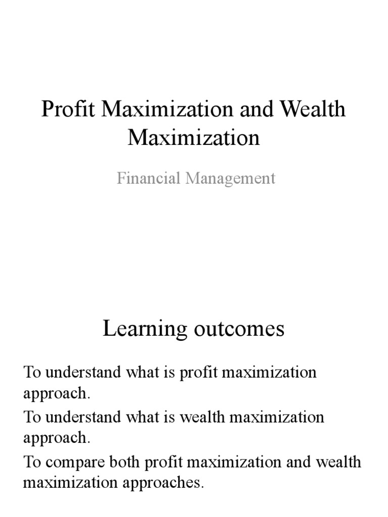 Profit vs. Wealth Maximization Guide | PDF | Hedge (Finance) | Investing