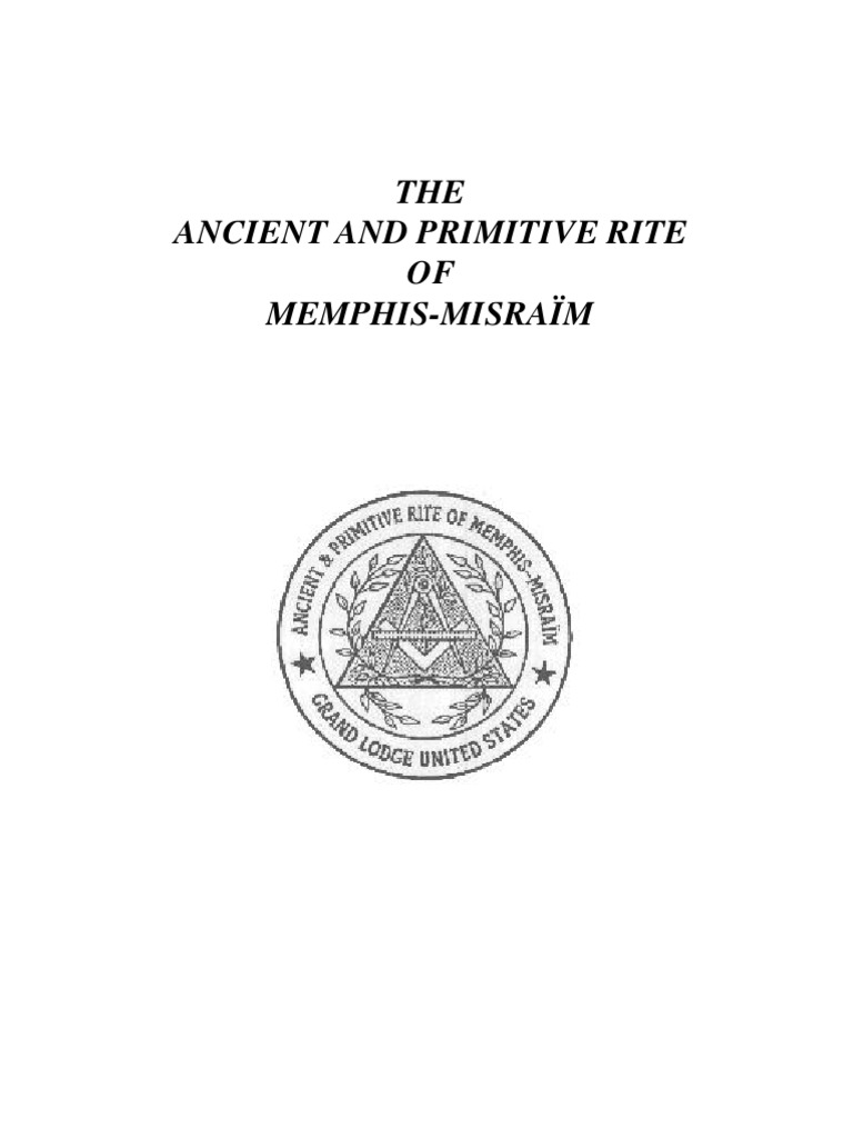 THE Ancient and Primitive Rite OF Memphis-Misraïm | PDF | Freemasonry | Masonic Lodge
