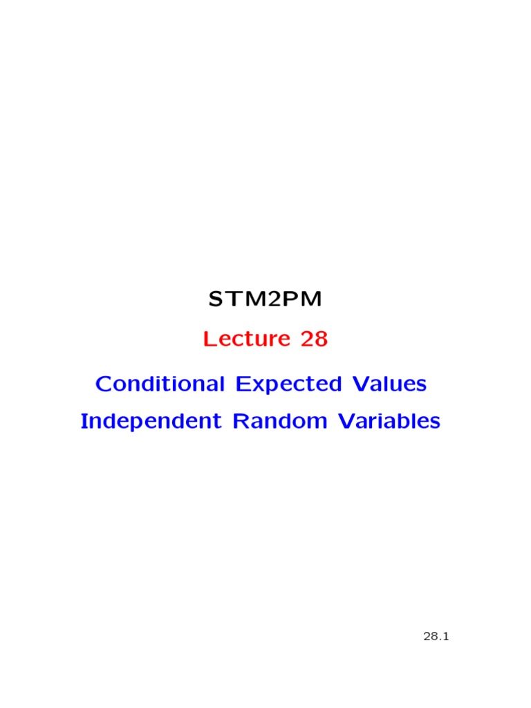 Conditional Expected Values Independent Random Variables: Stm2Pm | PDF | Probability ...