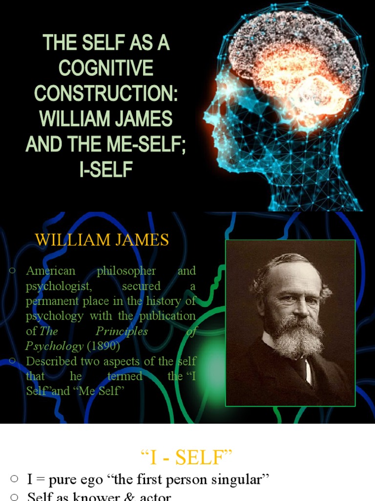 The Self As A Cognitive Construction: William James and The Me-Self I ...
