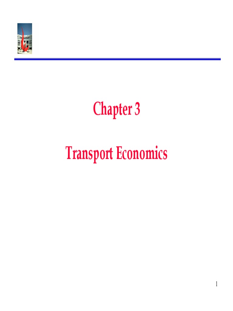 Chapter 3 - Transport Economics | PDF | Demand | Price Elasticity Of Demand