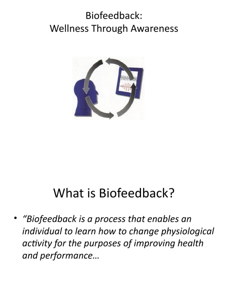 Biofeedback: Wellness Through Awareness | PDF | Physiology | Applied ...