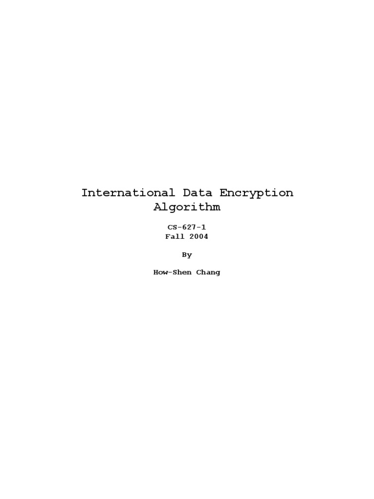IDEA by How Shen Chang 2004 FALL | PDF | Cryptography | Secure ...