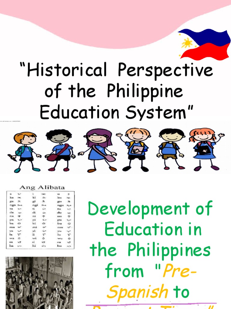 Historical Perspectiveofthe Philippine Education System | PDF | Schools ...