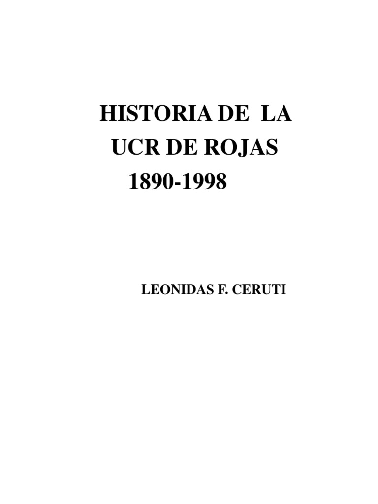 Historia de La UCR de Rojas (1890-1998) - Leonidas Ceruti | PDF ...