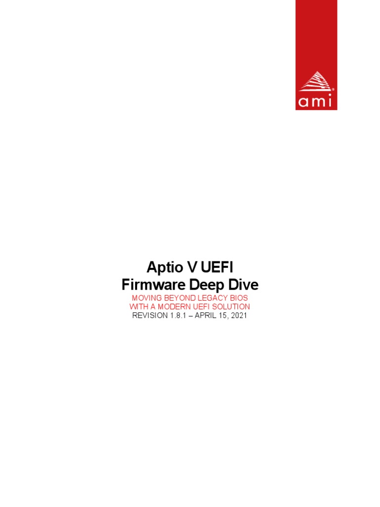Aptio V UEFI Firmware Deep Dive: Moving Beyond Legacy Bios With A Modern Uefi Solution | PDF ...