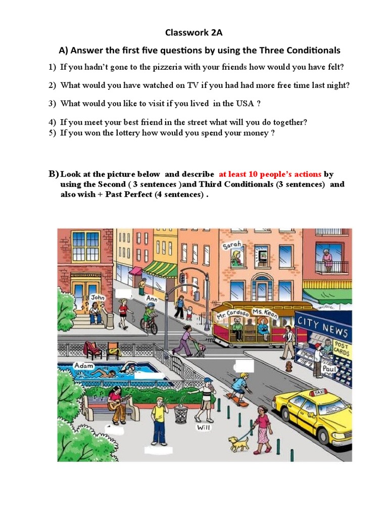 Classwork 2A A) Answer The First Five Questions by Using The Three Conditionals | PDF | Art ...