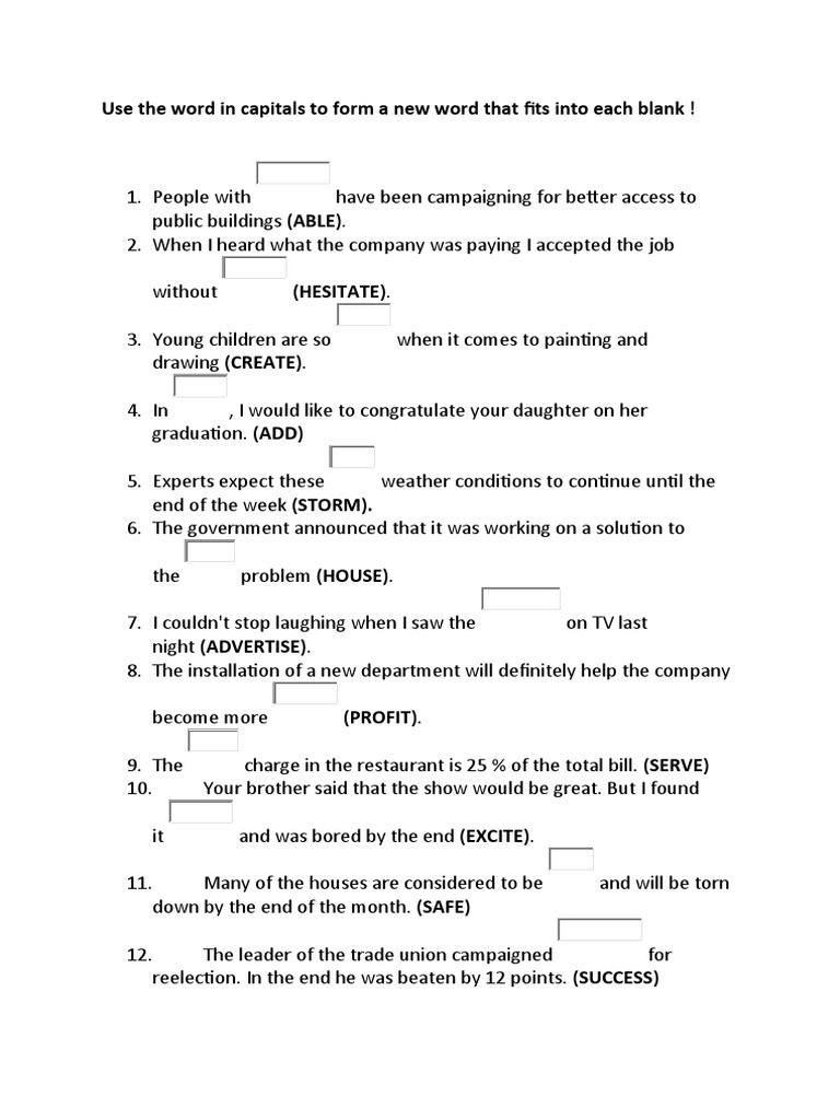 Use The Word in Capitals To Form A New Word That Fits Into Each Blank ...