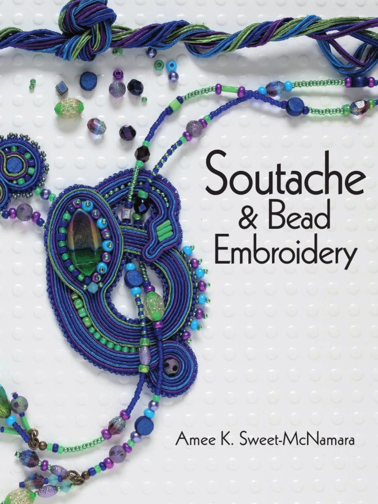 Soutache & Bead Embroidery | PDF | Surgical Suture | Beadwork