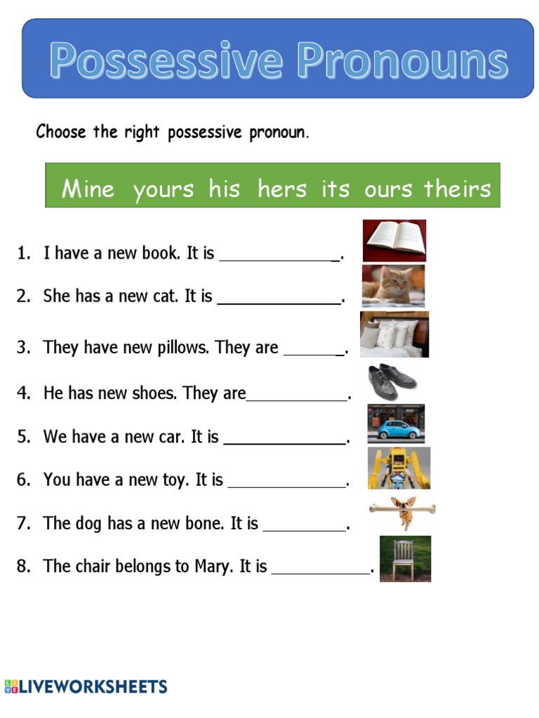 Mine Yours His Hers Its Ours Theirs: Choose The Right Possessive ...