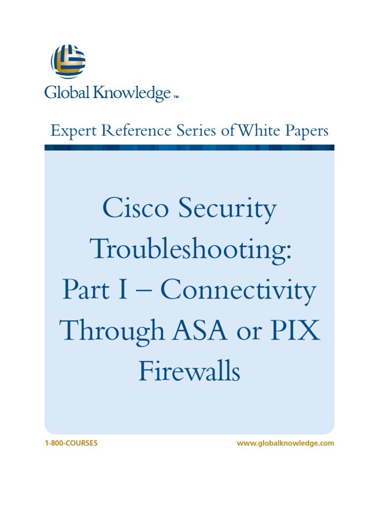 Cisco Security Troubleshooting: Part I - Connectivity Through ASA or ...