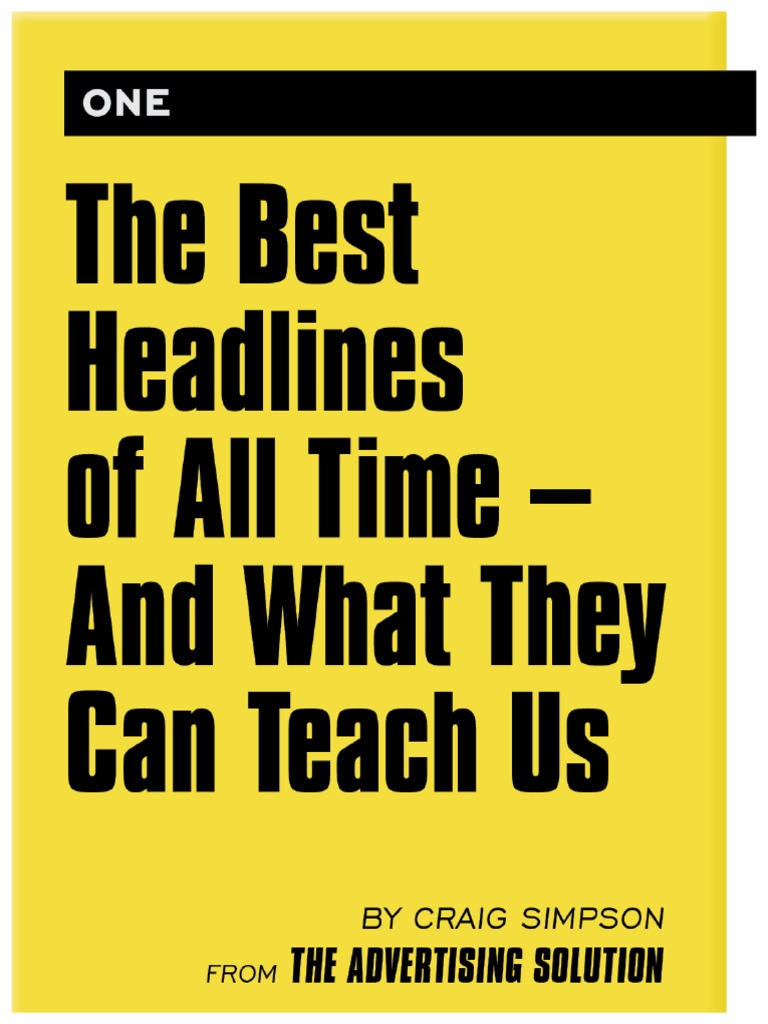 FINAL The Best Headlines of All Time Â and What They Can Teach Us Today ...