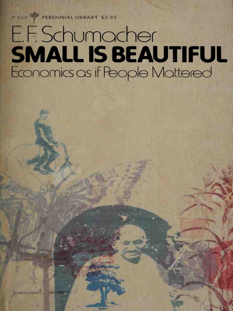 1 Small Is Beautiful Economics As If People Mattered | PDF | Economics ...