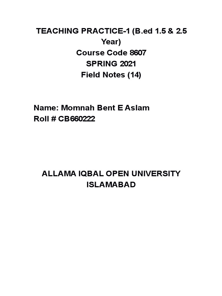 TEACHING PRACTICE-1 (B.ed 1.5 & 2.5 Year) Course Code 8607 SPRING 2021 ...