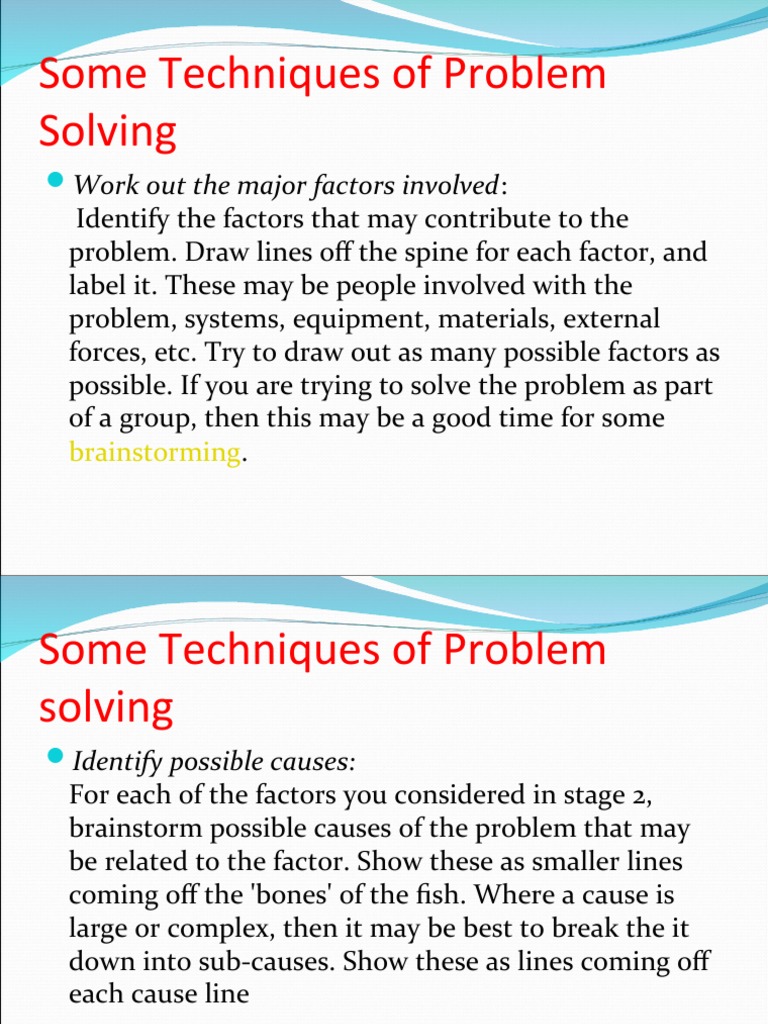 Some Techniques of Problem Solving: Work Out The Major Factors Involved ...