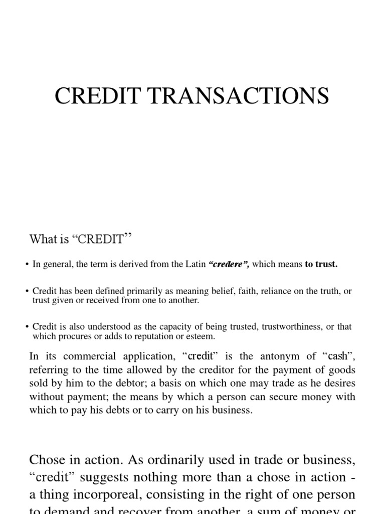 CREDIT TRANSACTIONS Definition of Credit Credit Transactions and Kinds ...