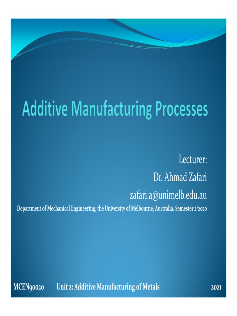 An Overview of Additive Manufacturing Processes for Metals: A ...
