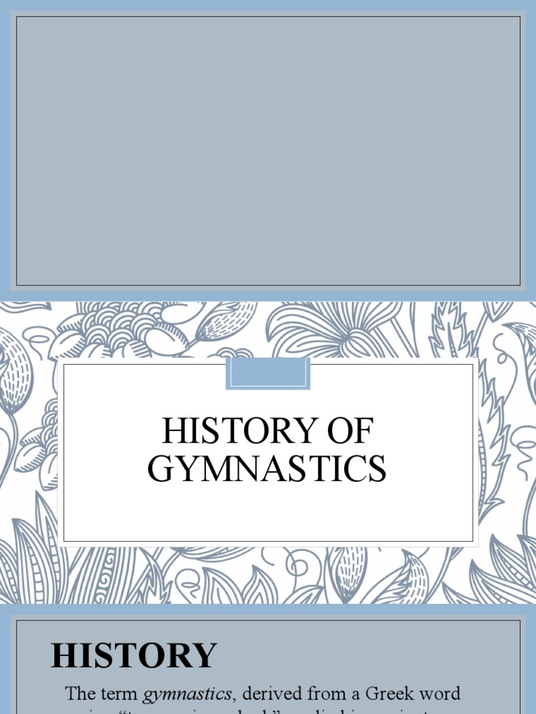 History and Origins of Gymnastics | PDF | Gymnastics | Physical Exercise