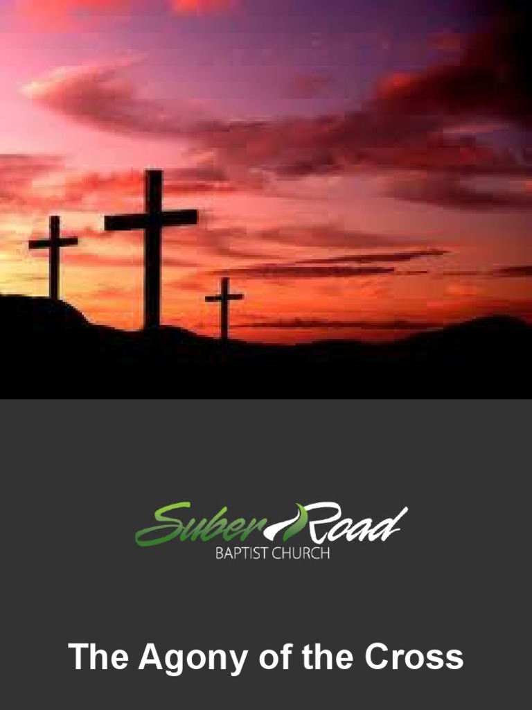 The Agony of The Cross | PDF