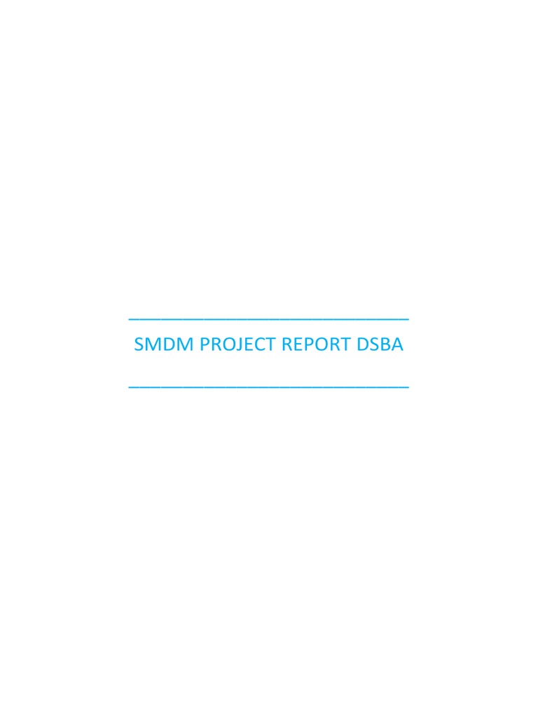 SMDM Project Report Dsba | PDF | Probability Distribution | Analysis