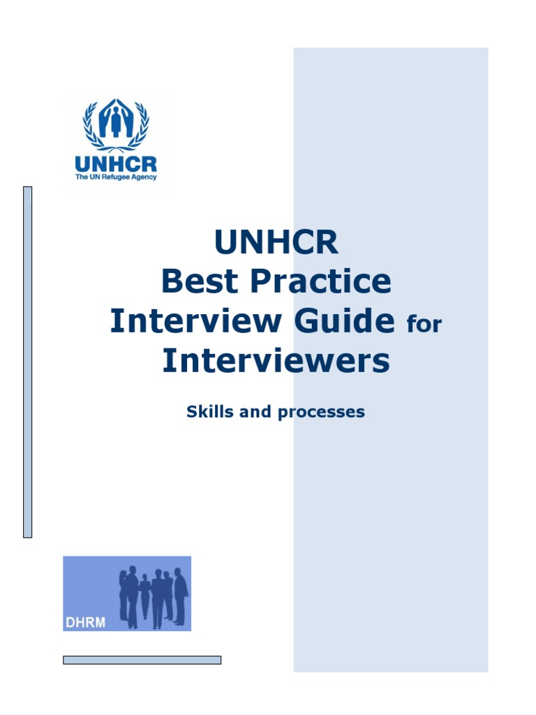 UNHCR Best Practice Interviewing GUIDE Interviewers | PDF | Competence ...