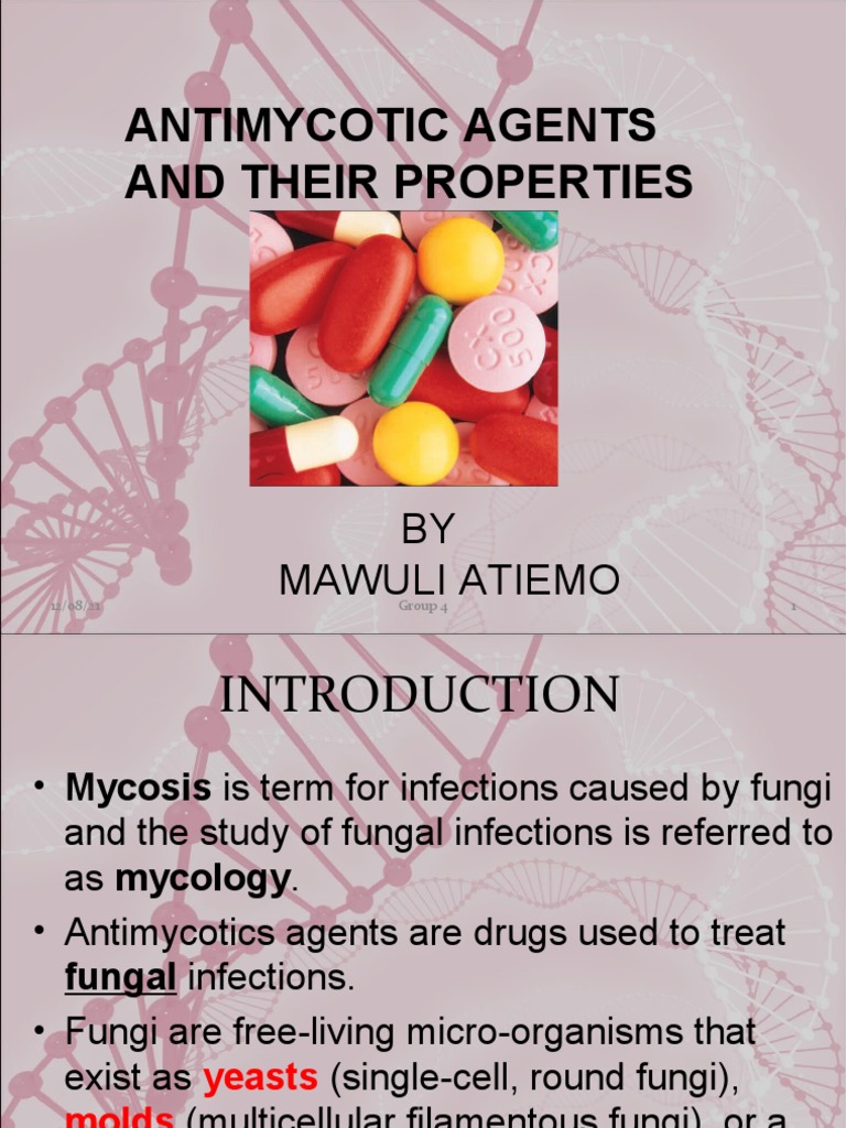 Antimycotic Agents and Their Properties: BY Mawuli Atiemo | PDF ...