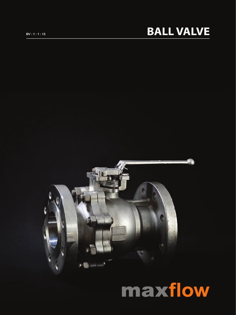 Ball Valve (Maxflow) | PDF | Valve | Applied And Interdisciplinary Physics