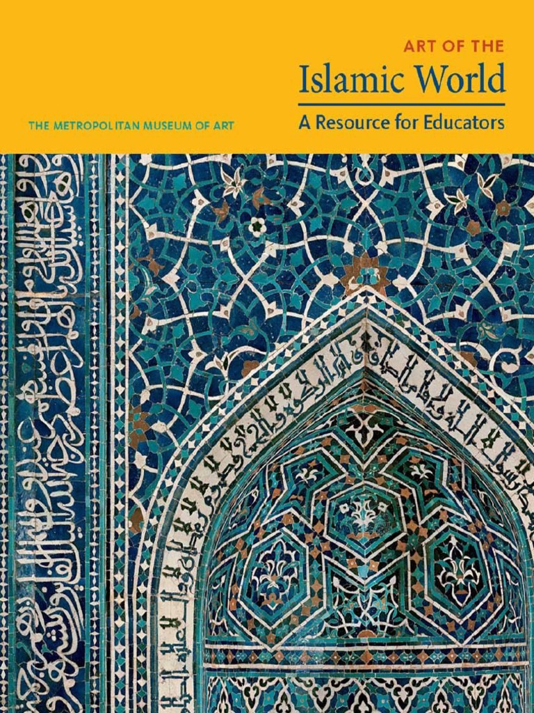Art of The Islamic World A Resource For Educators (PDFDrive) | PDF ...