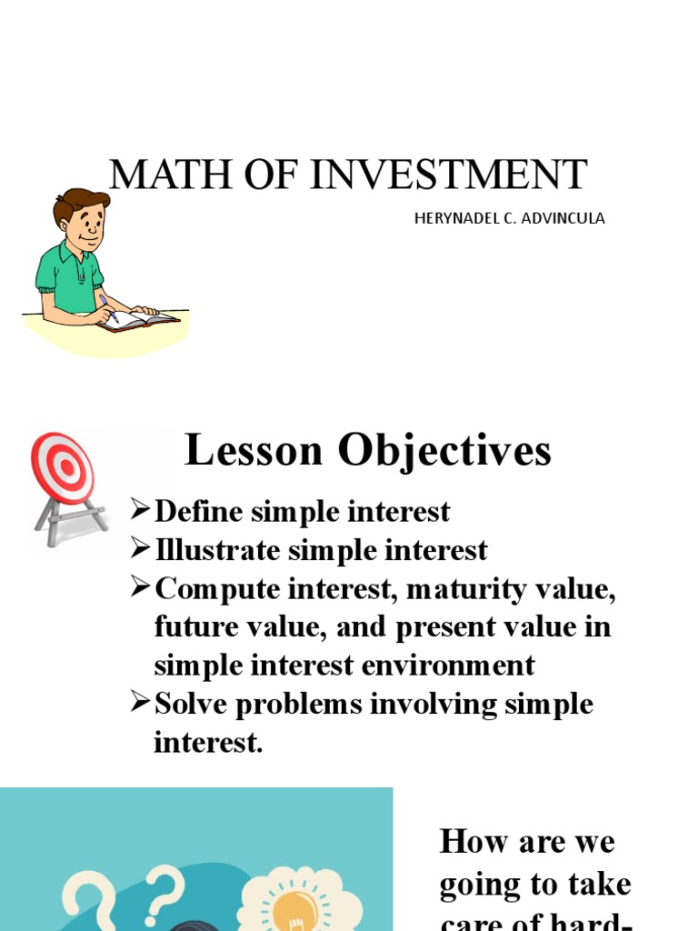 MATH OF INVESTMENT: SIMPLE INTEREST FORMULAS AND CONCEPTS | PDF ...