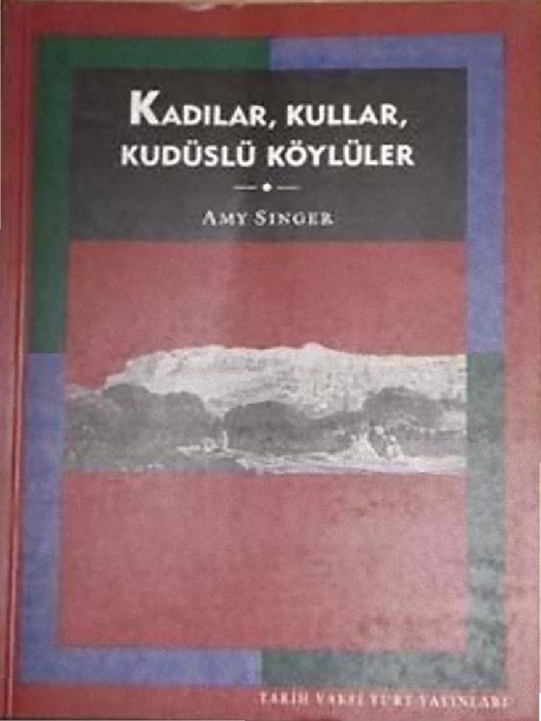 Amy Singer - Kadılar, Kullar, Kudüslü Köylüler | PDF