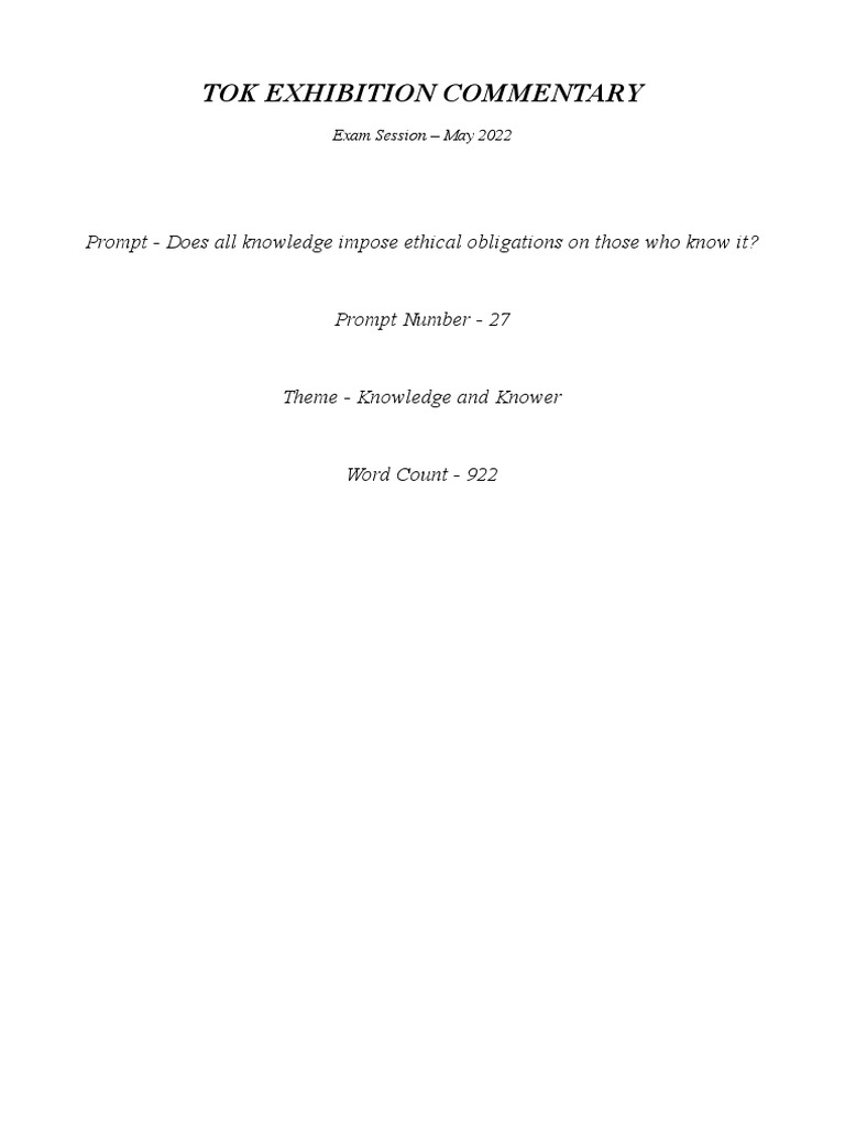 Tok Exhibition Commentary: Prompt - Does All Knowledge Impose Ethical ...