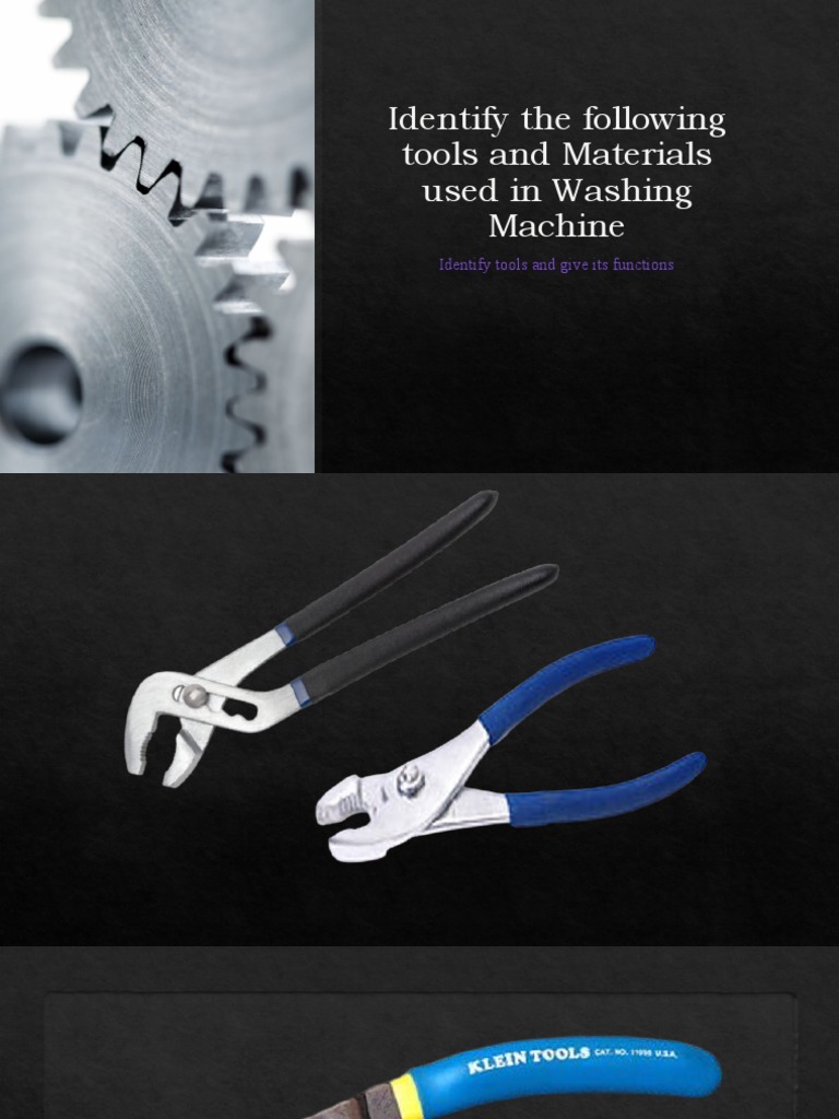 Identify The Following Tools and Materials Used in Washing Machine ...