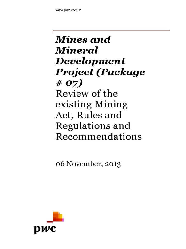 Review of The Existing Mining Act, Rules and Regulations and ...