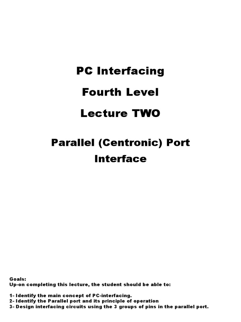 PC Interfacing Fourth Level Lecture TWO: Parallel (Centronic) Port Interface | PDF | Input ...