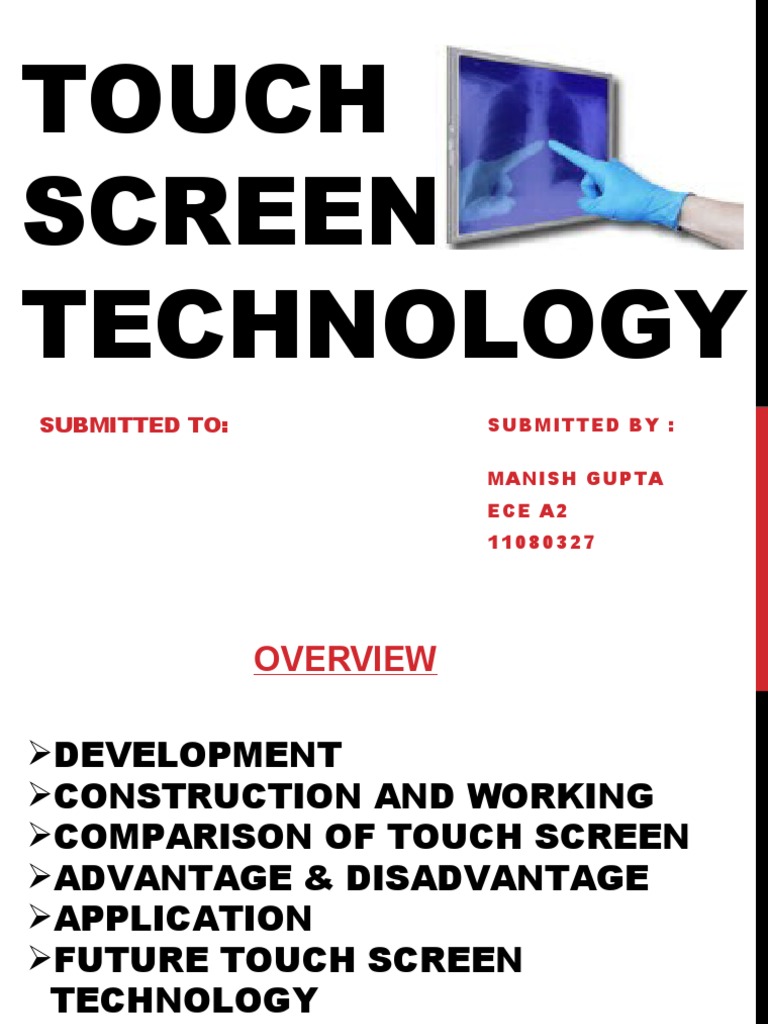 Touch Screen Technology: Submitted To | PDF | Touchscreen | Electrical Engineering